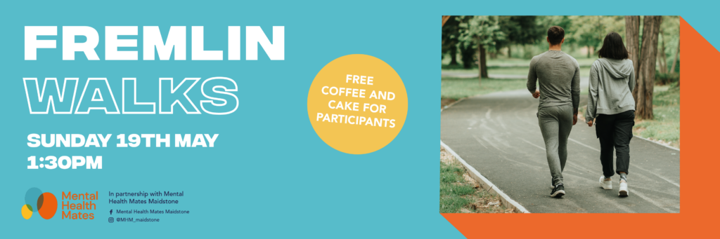 Fremlin Walks - Mental Health Awareness Week - Fremlin Walk